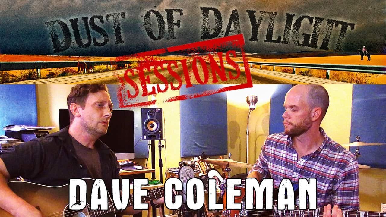 DoD Sessions: Dave Coleman | Dust of Daylight