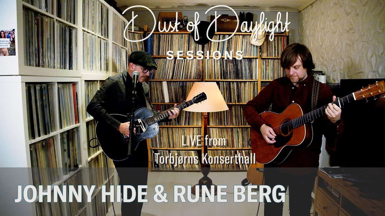 Dust of Daylight Sessions: Johnny Hide & Rune Berg | Dust of Daylight